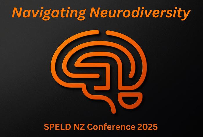 SPELD NZ Conference 2025: Navigating Neurodiversity SPELD NZ Conference 2025: Navigating Neurodiversity